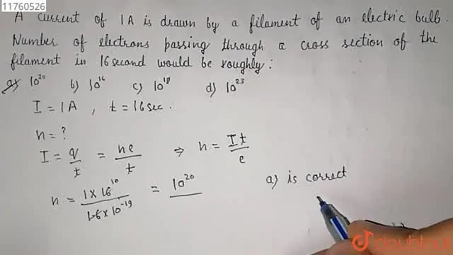 A current of 1 A is drawn by a filament of an electric bulb. Number of