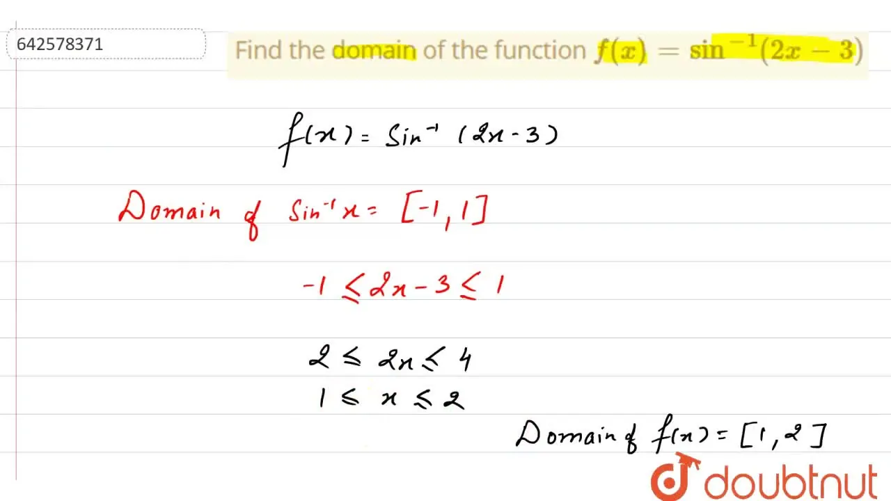 Find the domain of the function f(x)=sin^(-1)(2x-3)