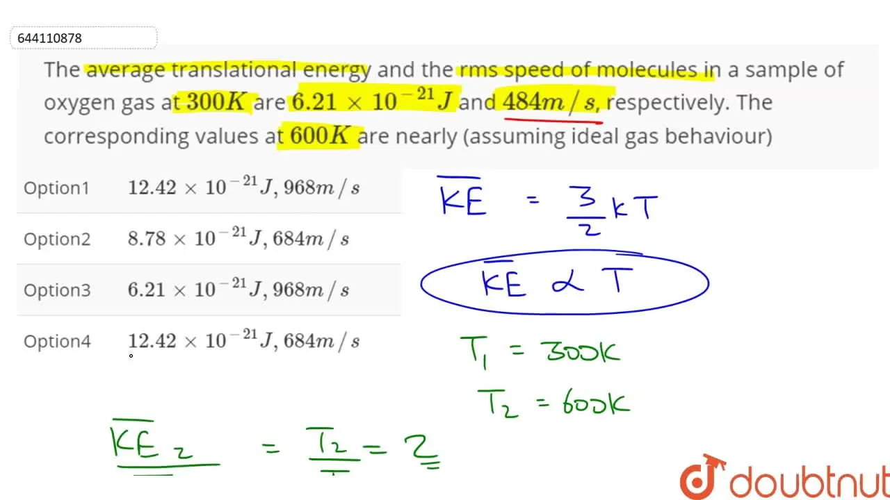 The average translational energy and the rms speed of molecules in a s