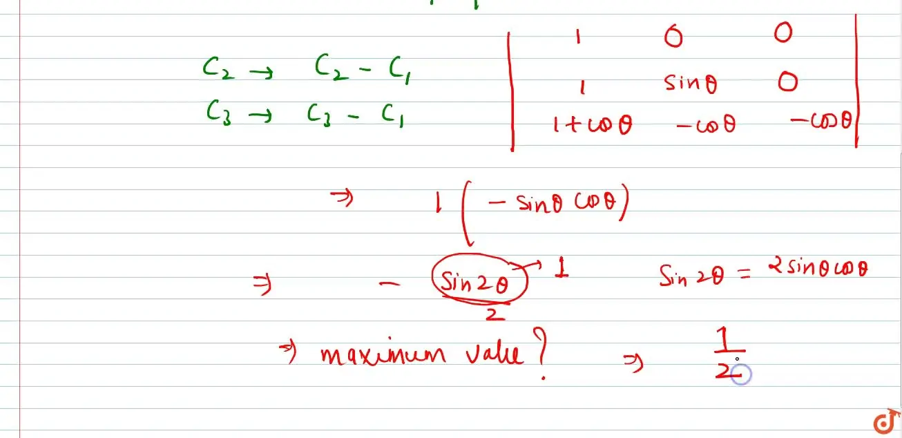The maximum value of =[[1, 1, 1],[ 1, 1+sintheta,1],[ 1,1,1+costheta]