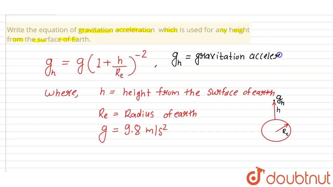 [Gujrati] Write the equation of gravitation acceleration which is use