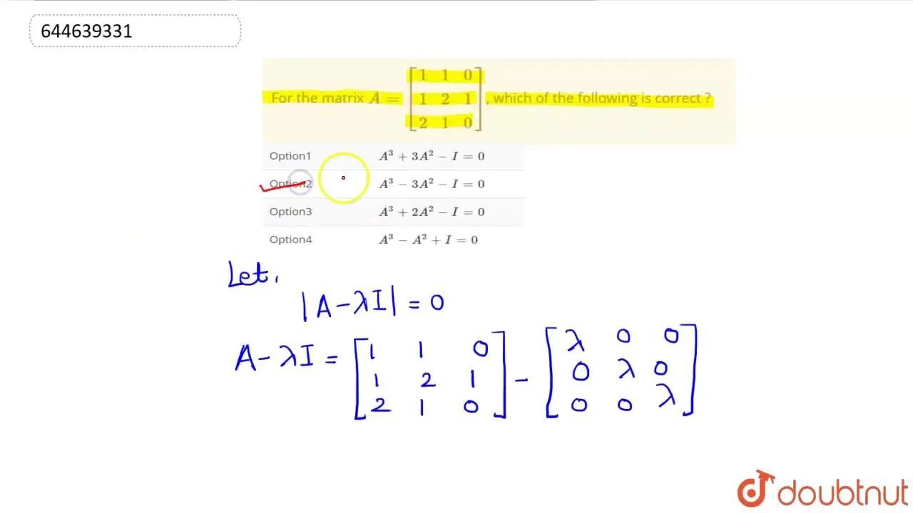 For the matrix A=[{:(1,1,0),(1,2,1),(2,1,0):}], which of the following