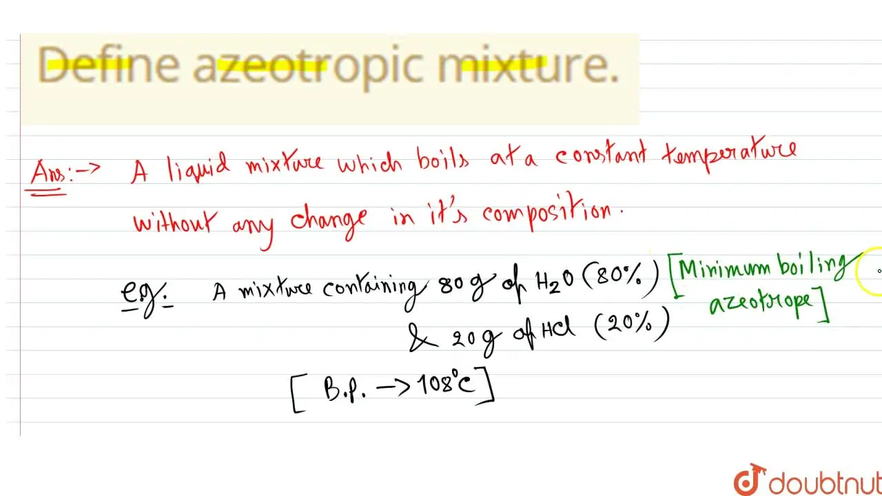 [Assamese] Define azeotropic mixture.