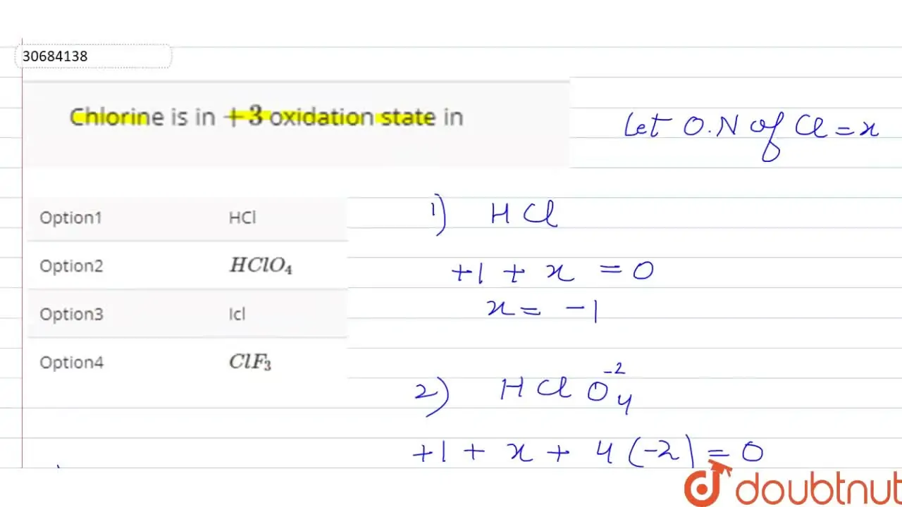 Chlorine is in +3 oxidation state in