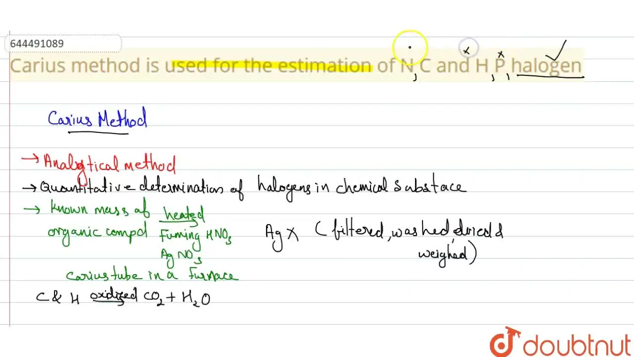 [Malayalam] Carius method is used for the estimation of N C and H P