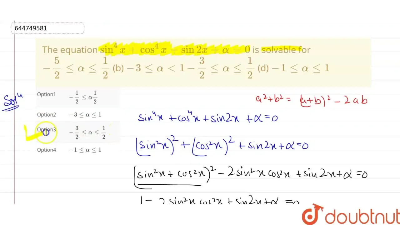 The equation sin^4x+cos^4x+sin2x+alpha=0 is solvable for -5/2lt=alphal
