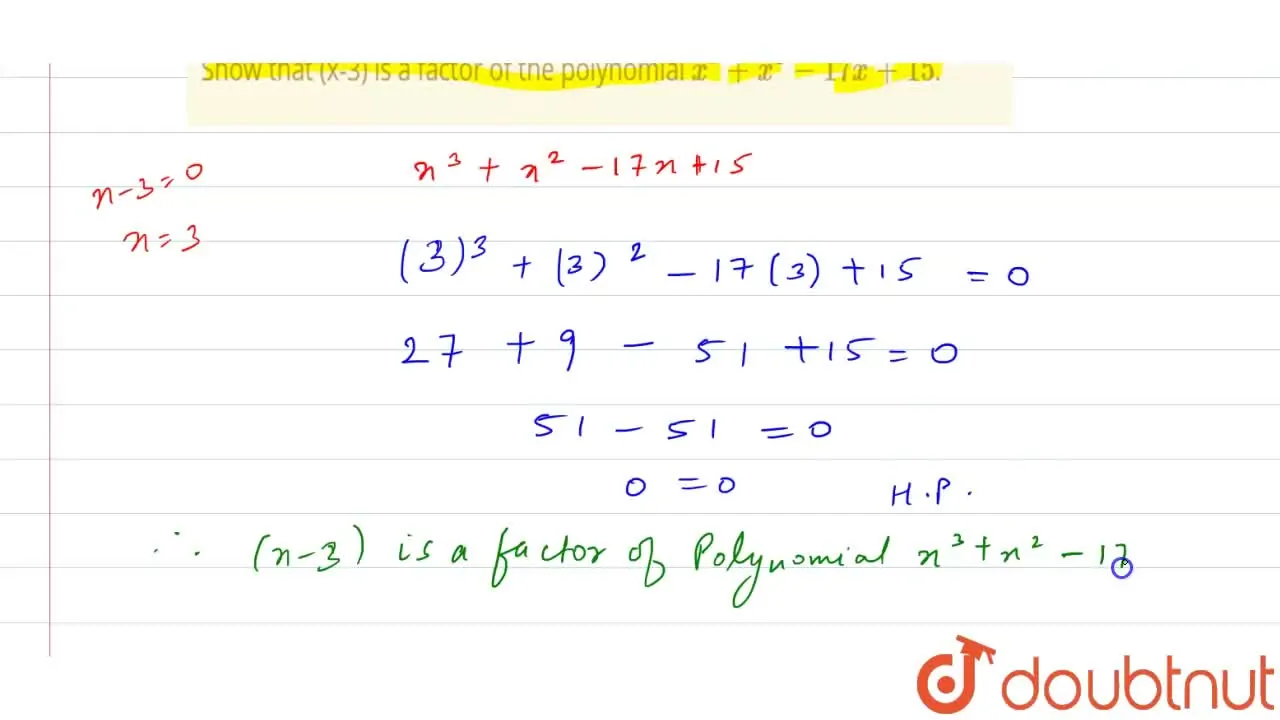 Show that (x-3) is a factor of the polynomial x^(3)+x^(2)-17x+15.
