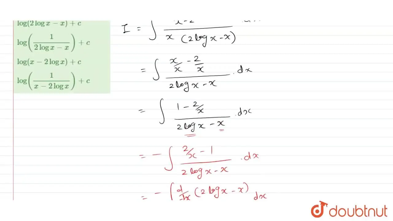 [Gujrati] int(x-2)/(x(2logx-x))dx=....