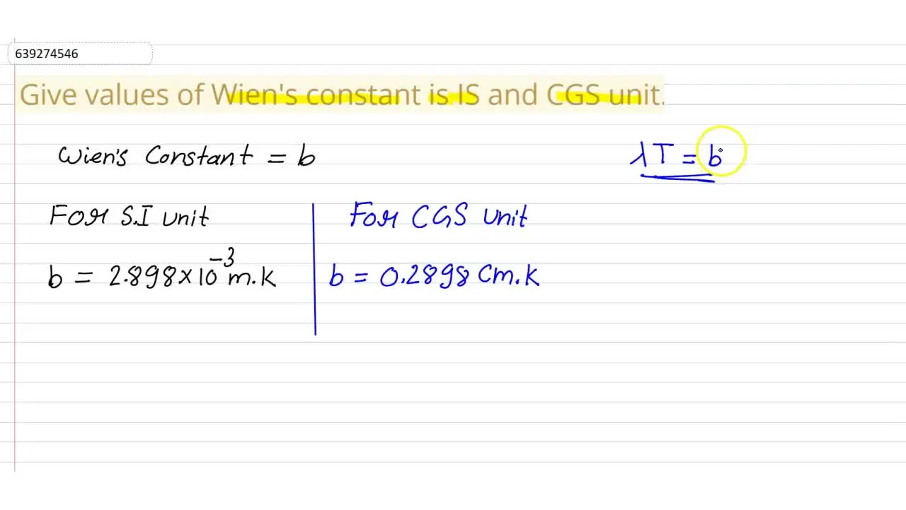 [Gujrati] Give values of Wien's constant is IS and CGS unit.