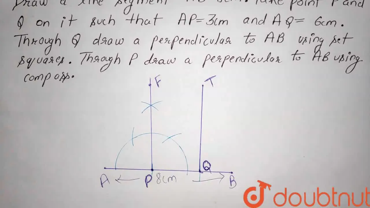Draw a line segment AB = 8 cm. Take points P and Q on it such that AP