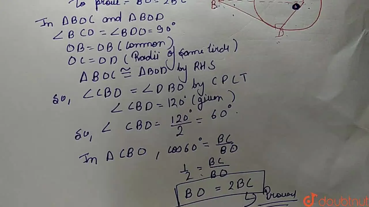 Two tangent segments BC and BD are drawn to a circle with centre O and
