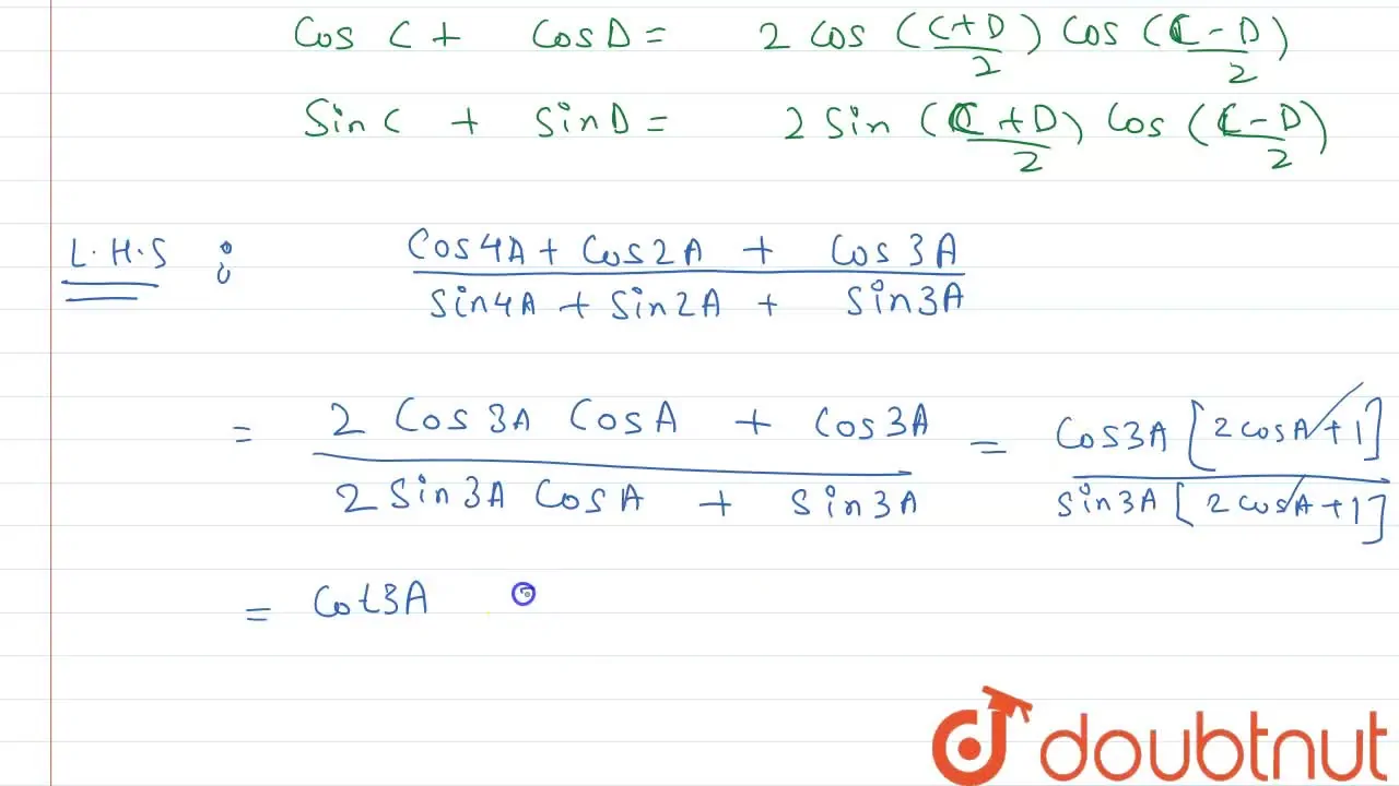 Prove that: (cos2A+cos3A+cos4A)/(sin2A+sin3A+sin4A)= cot3A