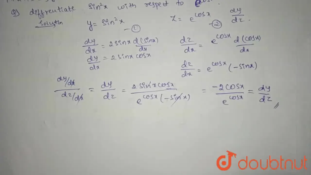 [Kannada] Differentiate sin^(2)x w.r.t e^(cos x)