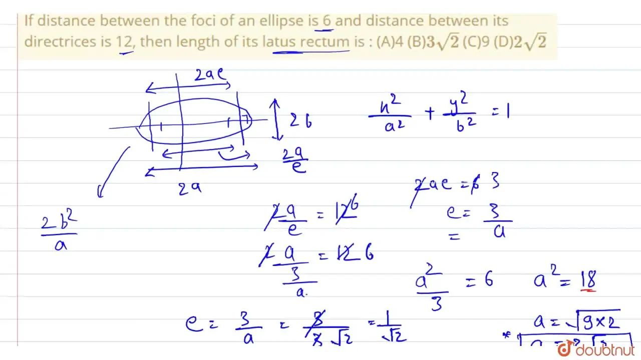 If distance between the foci of an ellipse is 6 and distance between i