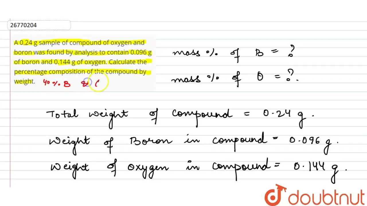 A 0.24 g sample of compound of oxygen and boron was found by analysis