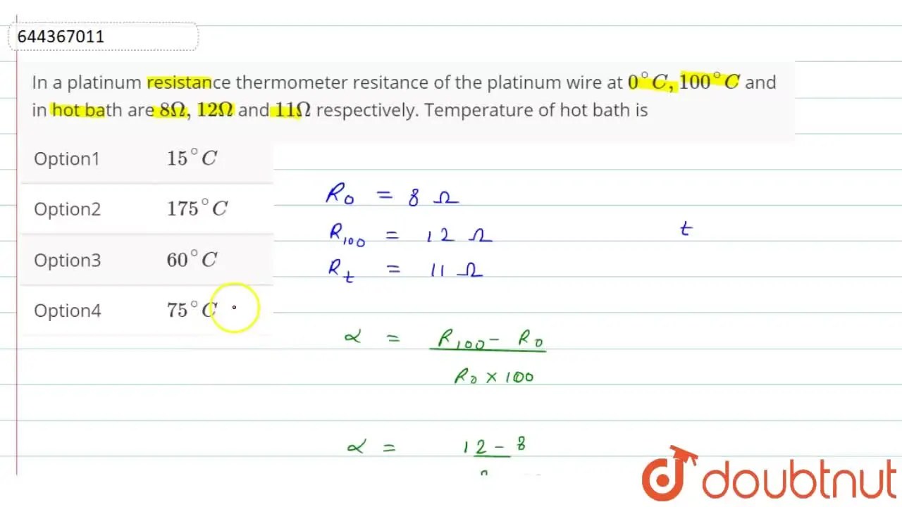 In a platinum resistance thermometer resitance of the platinum wire at