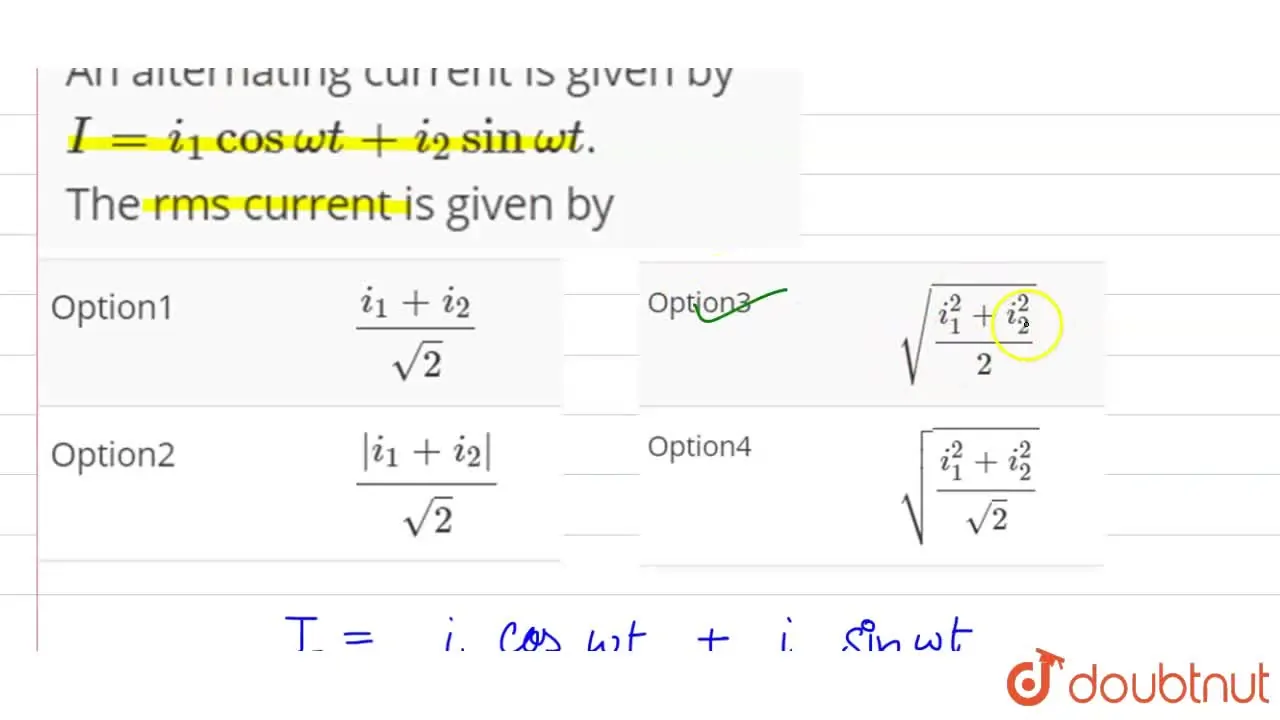 An alternating current is given by I = i1 cos omegat + i2 sin omegat
