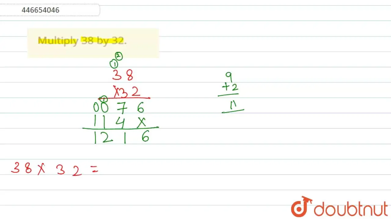 Multiply 38 by 32.