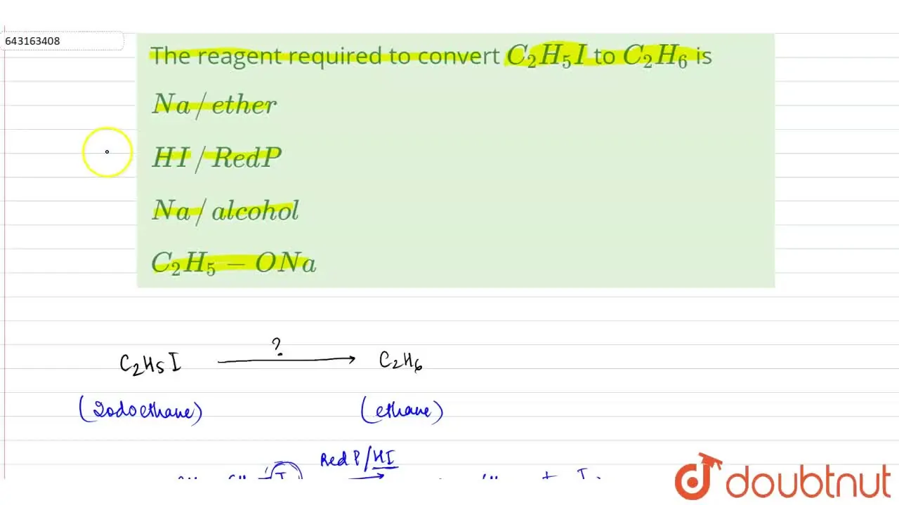 [Odia] The reagent required to convert C2H5I to C2H6 is
