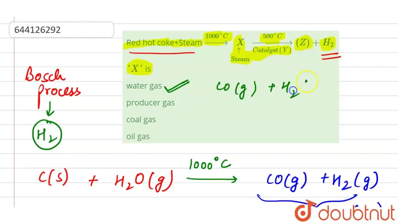 Red hot coke+Steamoverset(1000^(@)C)tounderset("Steam")underset(uarr)(