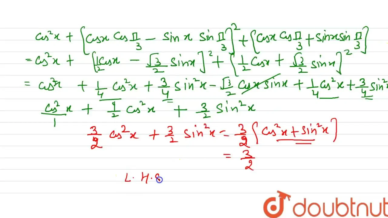 ਸਿੱਧ ਕਰੋ ਕਿ :-cos^2 x + cos^2(x+pi/3)+cos^2(x-pi/3)=3/2