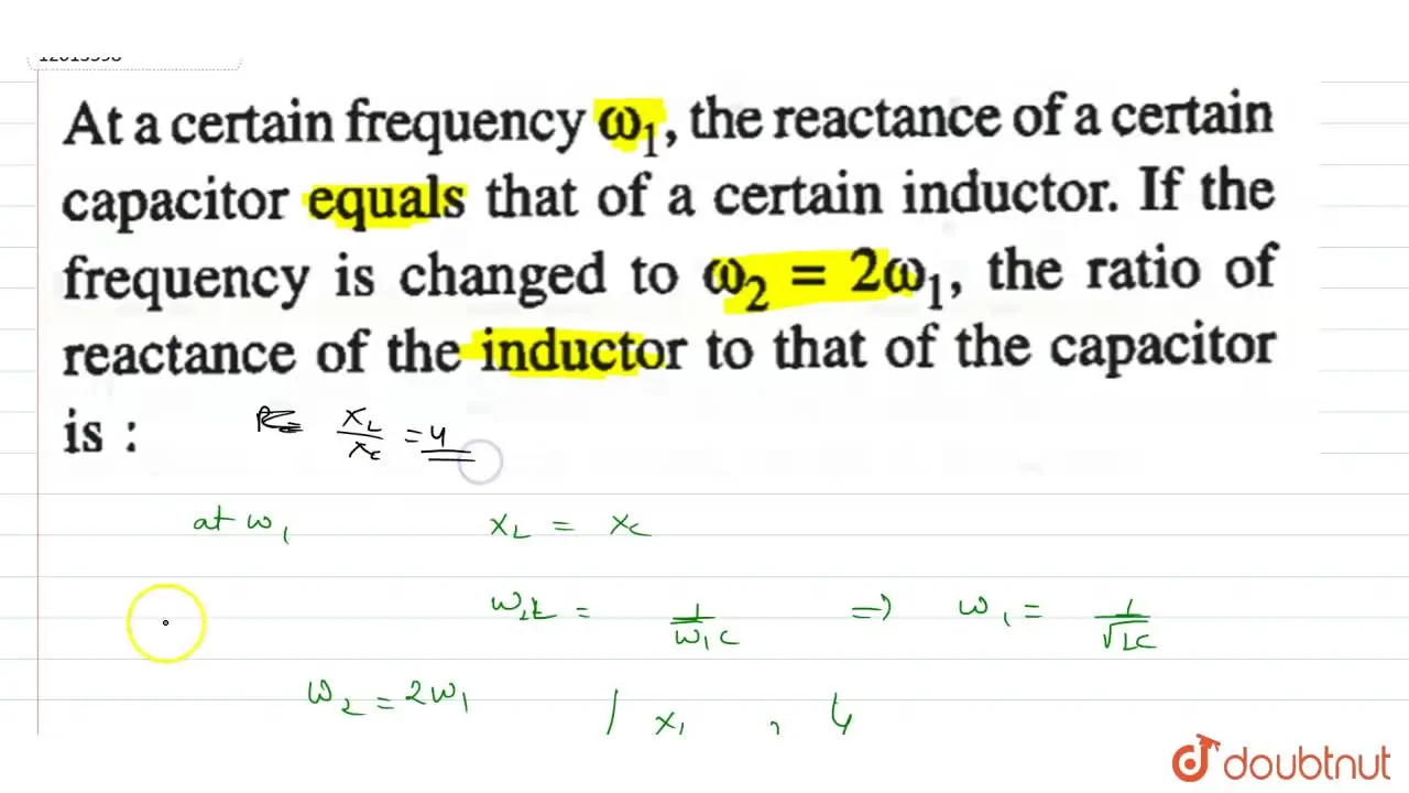 At a certain frequency omega(1), the reactance of a certain capacitor