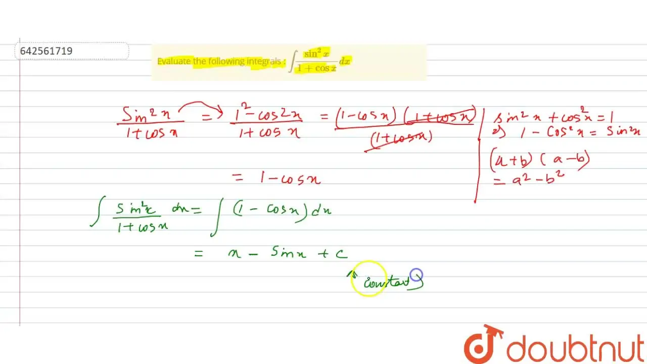 Evaluate the following integrals : int(sin^2x)/(1+cosx)dx