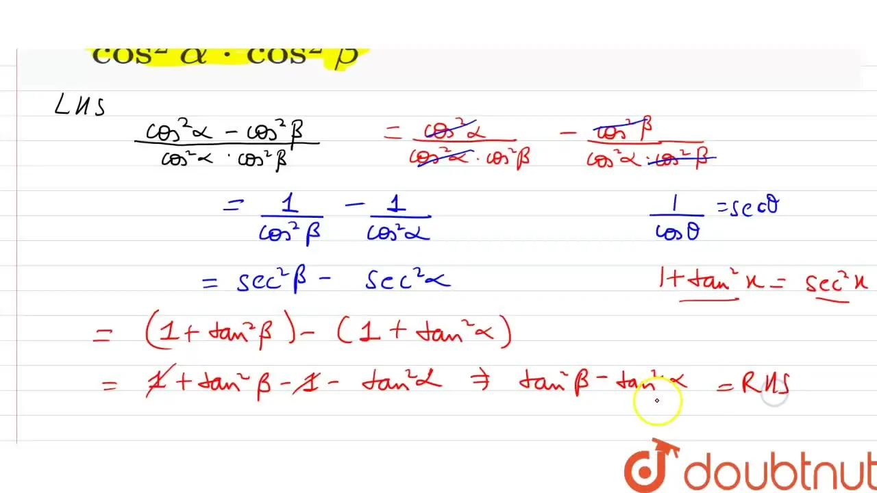 Prove that (cos^2 alpha - cos^2 beta)/(cos^2 alpha*cos^2 beta) = tan^