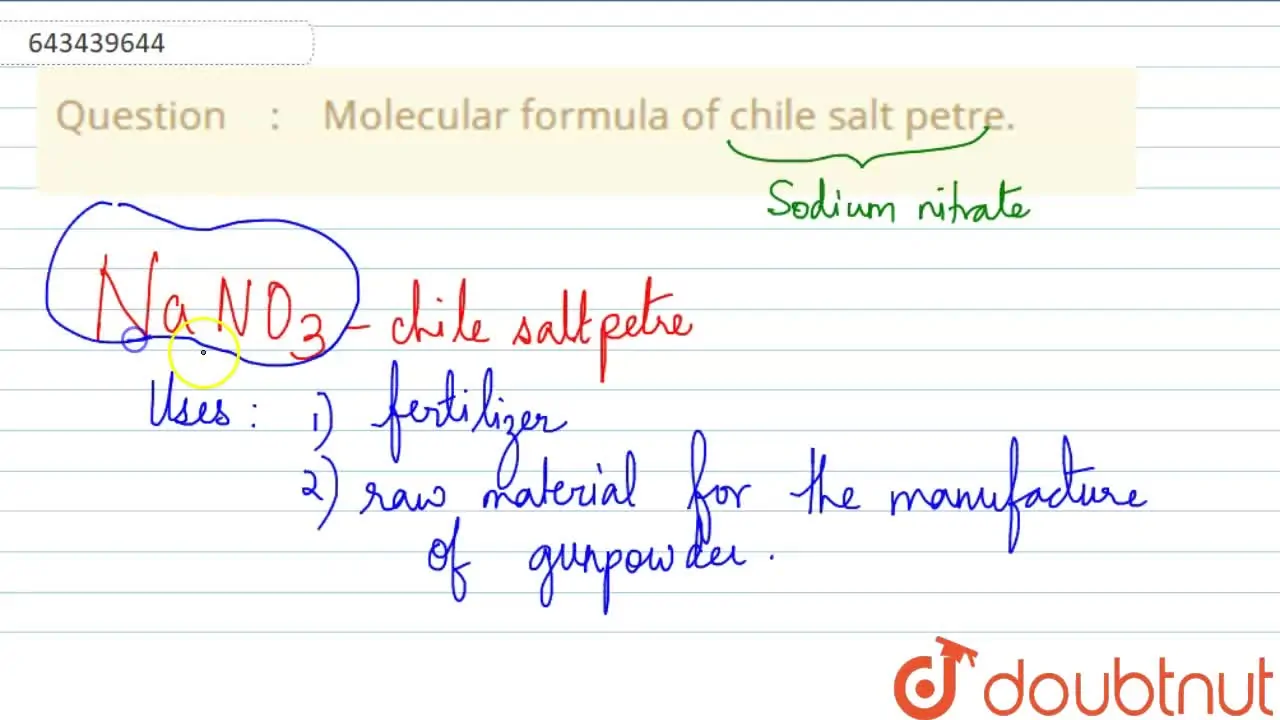 Molecular formula of chile salt petre.