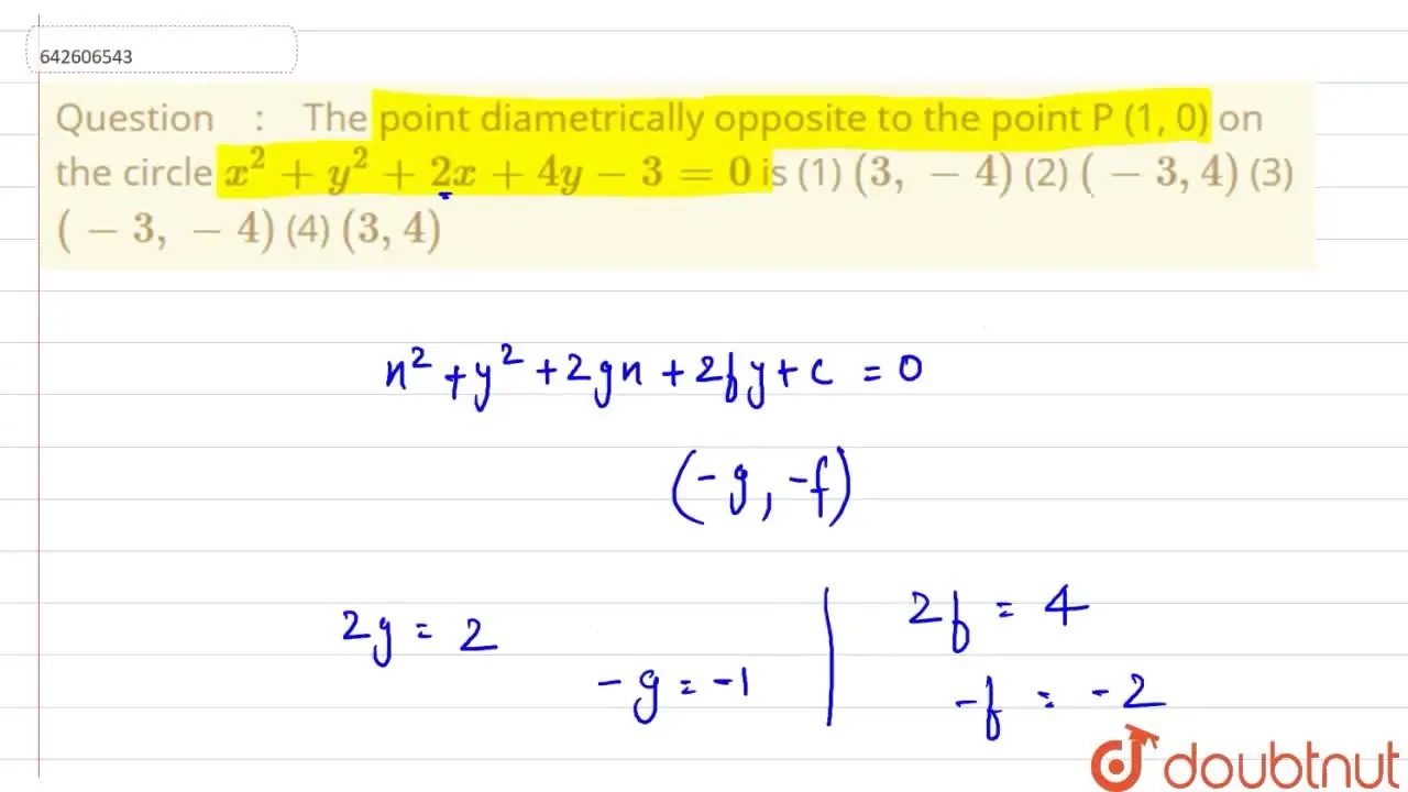 The point diametrically opposite to the point P (1, 0) on the circle