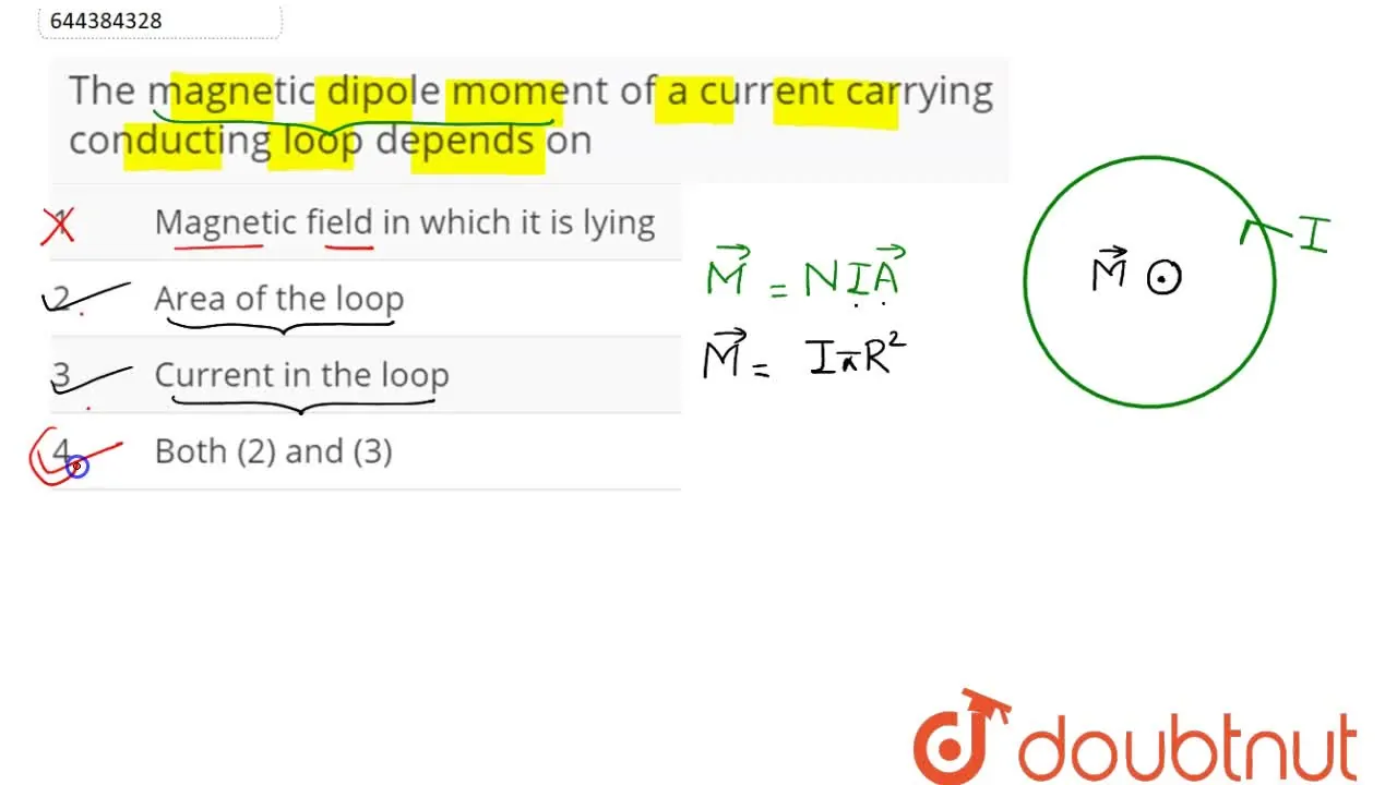 The magnetic dipole moment of a current carrying conducting loop depen