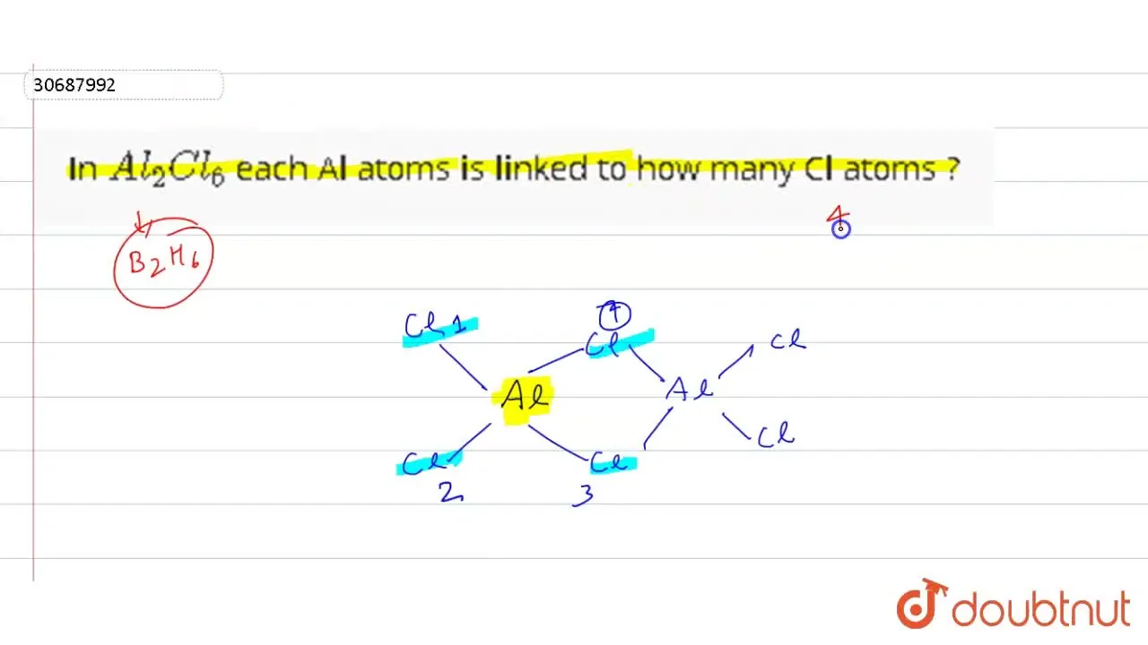 In Al2Cl6 each Al atoms is linked to how many Cl atoms
