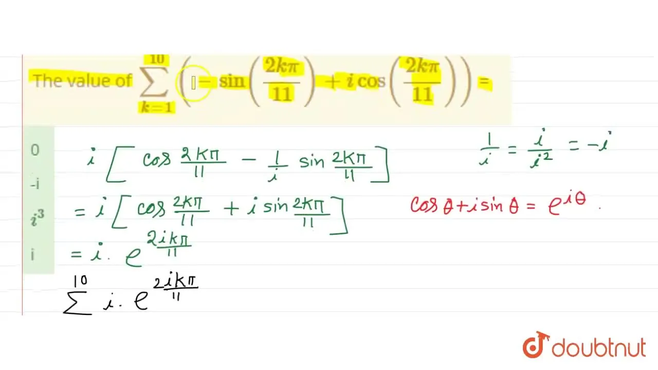 [Bengali] The value of underset(k=1)overset10sum(-sin((2kpi)/11)+icos(