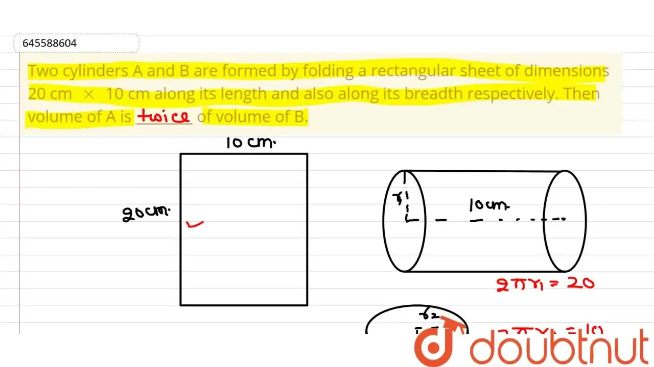 Two cylinders A and B are formed by folding a rectangular sheet of dim