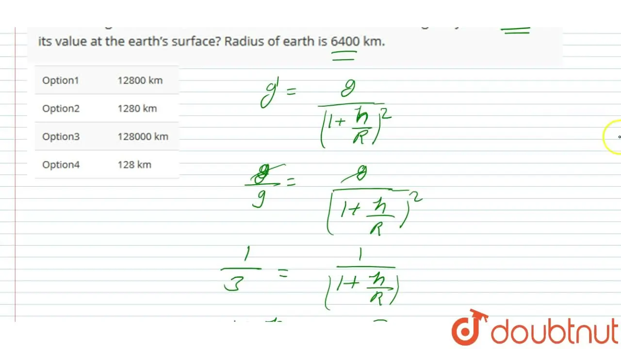 At what height above the earth's surface the acceleration due to gravi