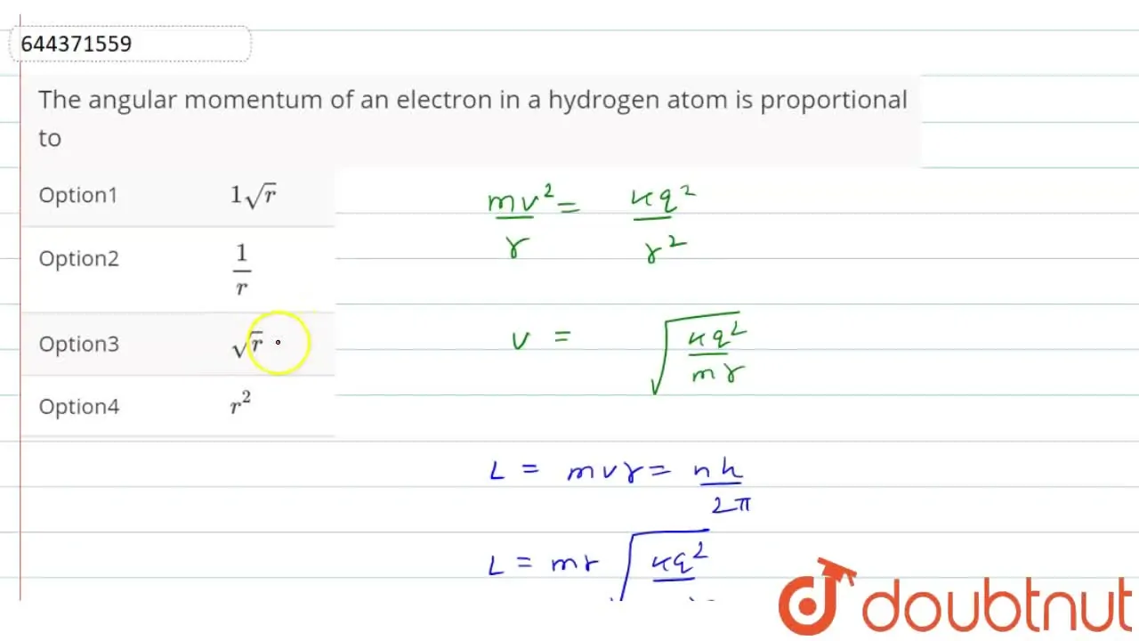 The angular momentum of an electron in a hydrogen atom is proportional