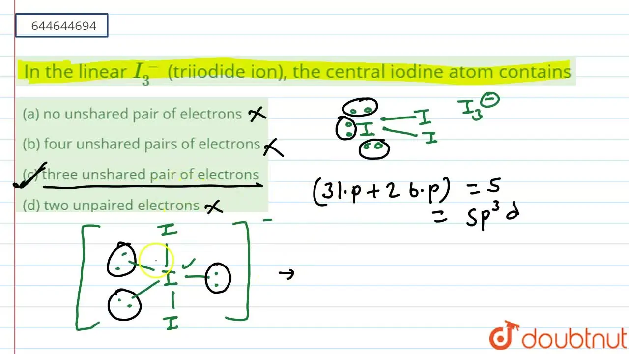 In the linear I3^(-) (triiodide ion), the central iodine atom contains