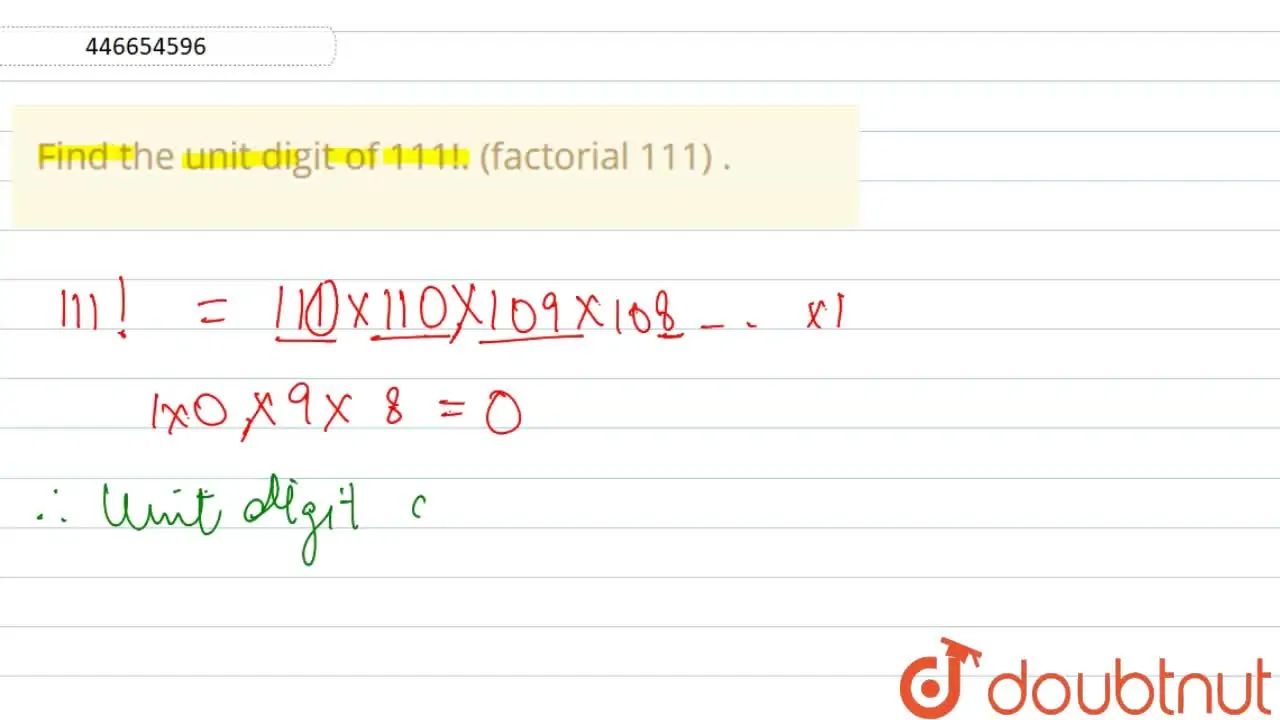 Find the unit digit of 111!. (factorial 111)