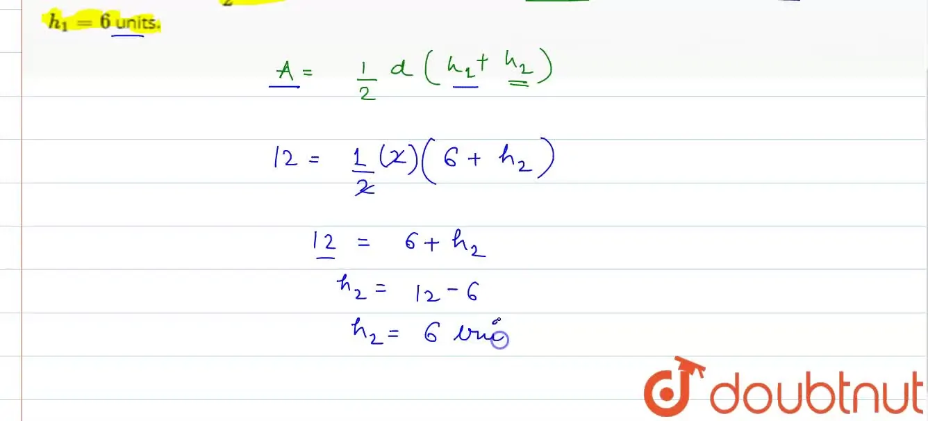 In the formula A=(1)/(2)d(h(1)+h-(2)). Find the value of h(2) if A=12