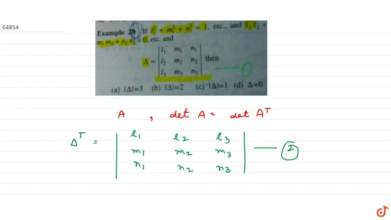 If l1^2+m1^2+n1^2=1 etc., and l1 l2+m1 m2+n1 n2 = 0, etc. and Delta