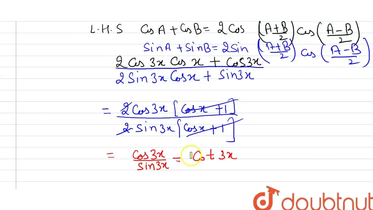 ਹੇਠ ਦਿੱਤੇ ਨੂੰ ਸਿੱਧ ਕਰੋ:- (cos4x + cos3x + cos2x)/(sin4x + sin 3x + sin