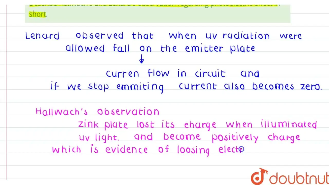 [Gujrati] Describe Hallwach's and Lenard's observation regarding photo