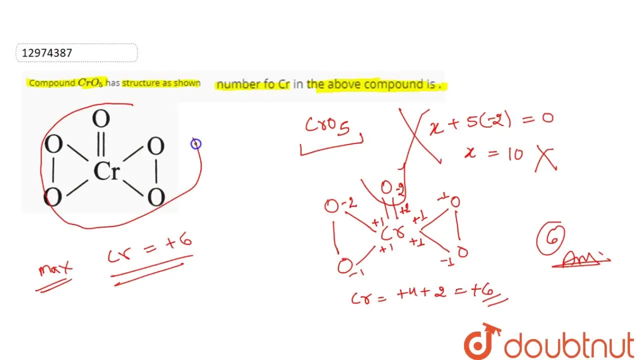 Compound CrO5 has structure as shown ltbtgt The oxidation number f