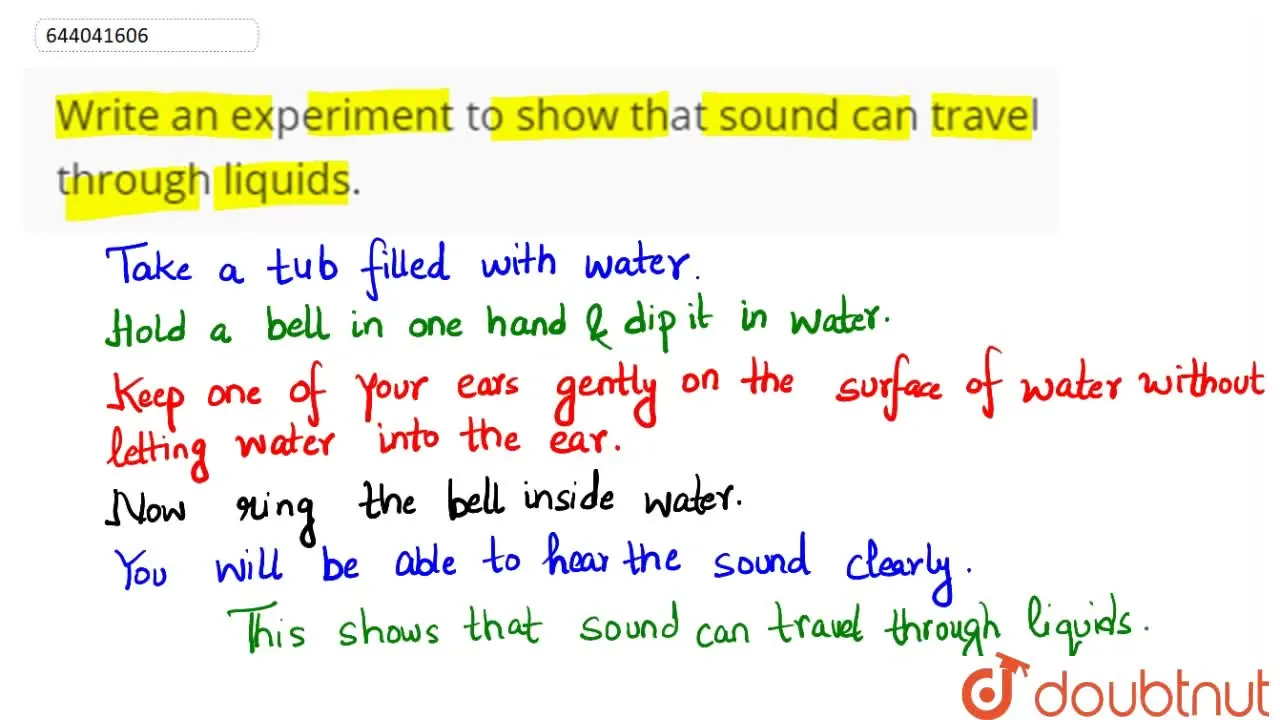 Write an experiment to show that sound can travel through liquids.