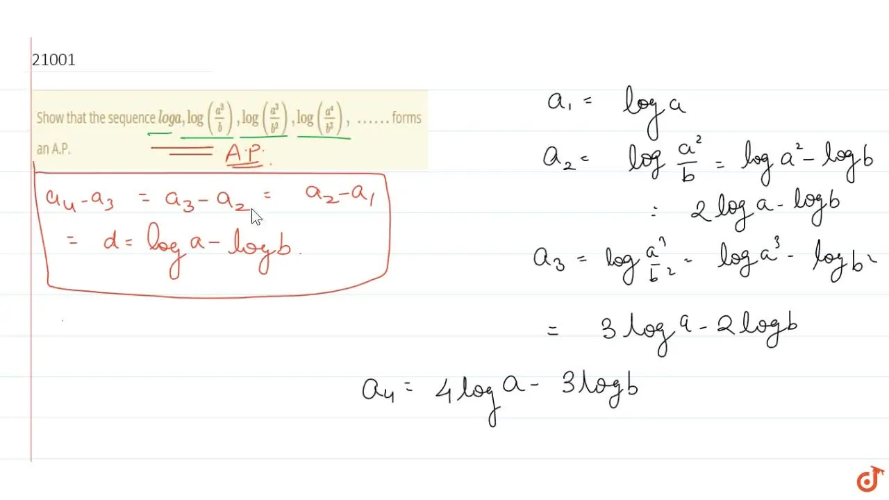 Show that the sequence loga ,log((a^2)/b),log((a^3)/(b^2)),log((a^4)/(