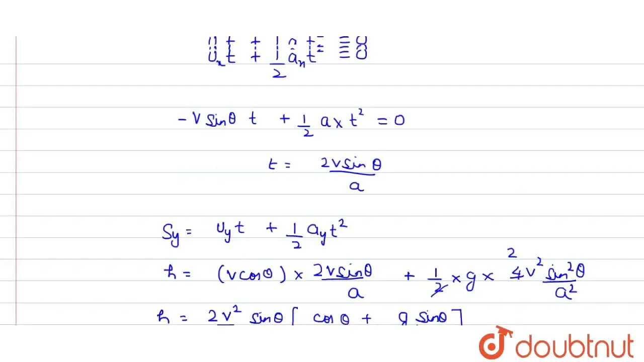 h =(2V^(2))/(g)sin theta[cos theta+(a)/(g)sin theta]