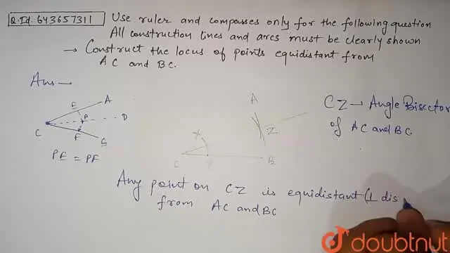 Use ruler and compasses only for the following question. All construct