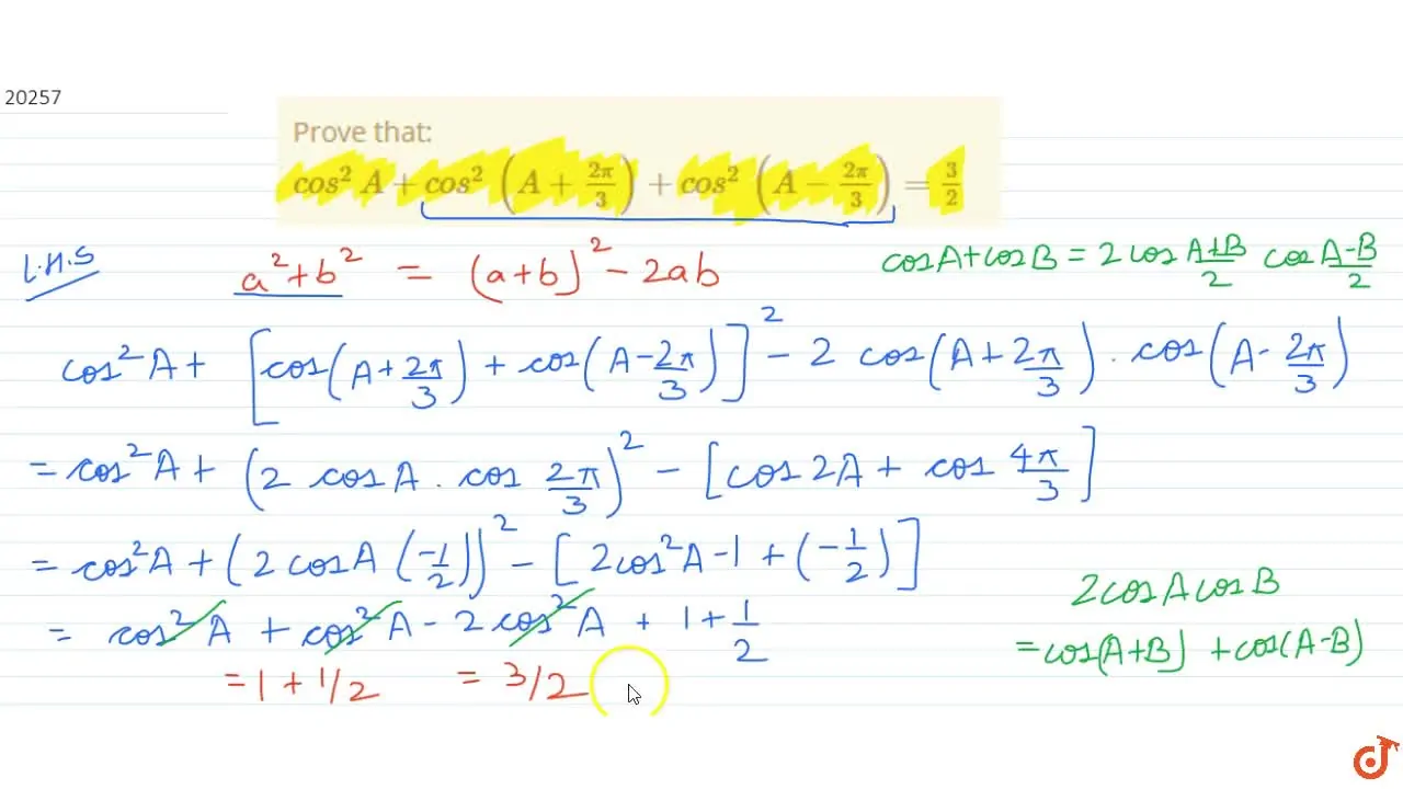 Prove that: cos^2A+cos^2(A+(2pi)/3)+cos^2(A-(2pi)/3)=3/2