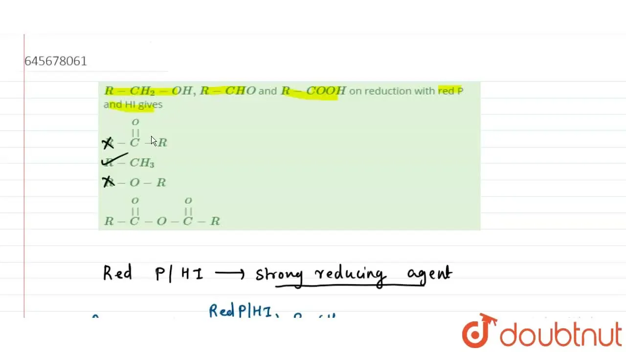 [Malayalam] R-CH(2)-OH, R-CHO and R-COOH on reduction with red P and H
