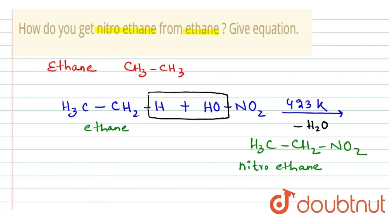 [Odia] How do you get nitro ethane from ethane ? Give equation.
